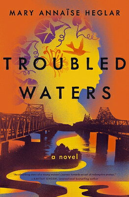 TROUBLED WATERS Mary Annase Heglar THOMAS NELSON PUB2024 Paperback English ISBN：9781400248117 洋書 Fiction & Literature（小説...