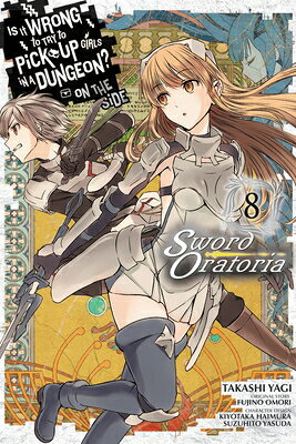 IS IT WRONG TO TRY TO PICK UP Is It Wrong to Try to Pick Up Girls in a Dungeon? on the Side: Sword Oratoria Fujino Omori...