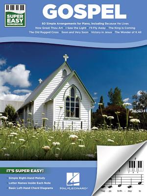 GOSPEL ー SUPER EASY SONGBK Hal Leonard Corp HAL LEONARD PUB CO2019 Paperback English ISBN：9781540038135 洋書 Art & Enterta...