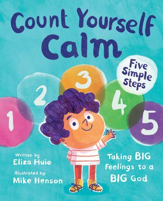 COUNT YOURSELF CALM Eliza Huie Mike Henson GOOD BOOK CO2023 Hardcover English ISBN：9781784988135 洋書 Books for kids（児童書） ...