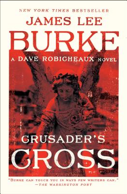 CRUSADERS CROSS R/E Dave Robicheaux James Lee Burke SIMON & SCHUSTER2018 Paperback Reissue English ISBN：9781501198137 洋書...