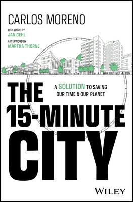 15ーMIN CITY Carlos Moreno Jan Gehl Martha Thorne WILEY2024 Hardcover English ISBN：9781394228140 洋書 Business & SelfーCultu...