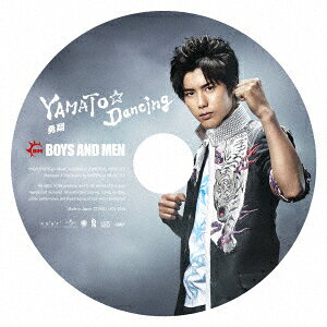 BOYS AND MENヤマト ダンシング ボーイズアンドメン 発売日：2016年08月24日 YAMATO DANCING JAN：4988031168141 UICVー9204 ユニバーサルミュージック インターナショナル 初回限定 ユ...