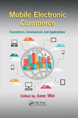 MOBILE ELECTRONIC COMMERCE Industrial and Systems Engineering June Wei CRC PR INC2019 Paperback English ISBN：97803673781...