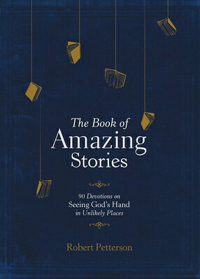 BK OF AMAZING STORIES Robert Petterson TYNDALE HOUSE PUBL2017 Hardcover English ISBN：9781496428141 洋書 Social Science（社会科...