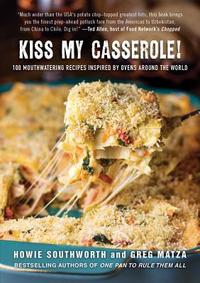 KISS MY CASSEROLE Howie Southworth Greg Matza SKYHORSE PUB2018 Hardcover English ISBN：9781510728141 洋書 Family life & Com...