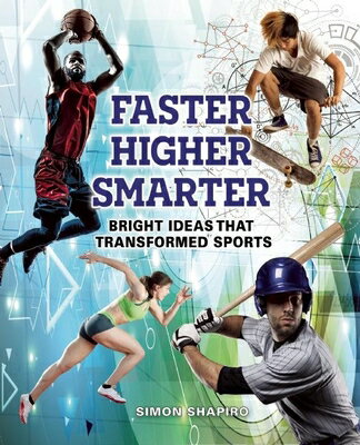FASTER HIGHER SMARTER Simon Shapiro ANNICK PR2016 Hardcover English ISBN：9781554518142 洋書 Books for kids（児童書） Juvenile N...