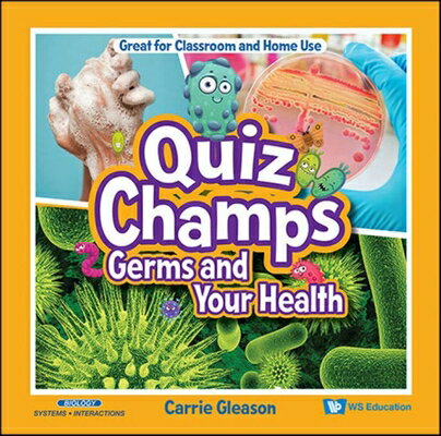 GERMS & YOUR HEALTH Carrie Gleason WS EDUCATION CHILDREN2025 Hardcover English ISBN：9789811288142 洋書 Books for kids（児童書）...