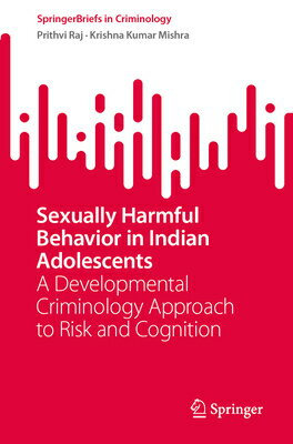 SEXUALLY HARMFUL BEHAVIOR IN I Springerbriefs in Criminology Prithvi Raj Krishna Kumar Mishra SPRINGER NATURE2026 Paperb...