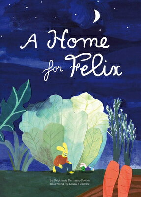 HOME FOR FELIX Stephanie DemasseーPottier Laura Kientzler TRA PUB2025 Hardcover English ISBN：9781962098144 洋書 Books for k...