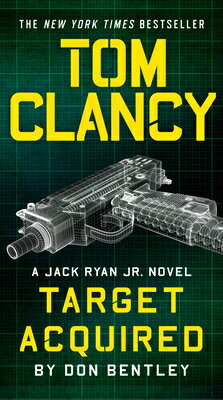 TOM CLANCY TARGET ACQUIRED Jack Ryan Jr. Novel Don Bentley BERKLEY BOOKS2022 Mass　Market　Paperbound English ISBN：9780593...