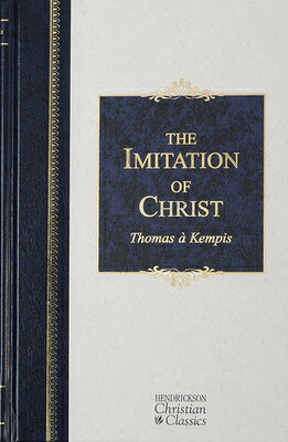 IMITATION OF CHRIST Hendrickson Christian Classics Thomas . Kempis HENDRICKSON PUBL2004 Hardcover English ISBN：978156563...