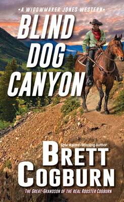 BLIND DOG CANYON Widowmaker Jones Western Brett Cogburn PINNACLE BOOKS2023 Mass　Market　Paperbound English ISBN：978078604...