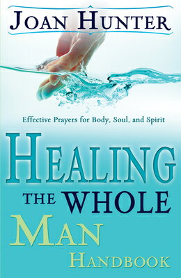 HEALING THE WHOLE MAN HANDBK R Joan Hunter WHITAKER HOUSE2006 Paperback Revised English ISBN：9780883688151 洋書 Social Sci...