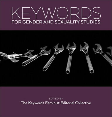 KEYWORDS FOR GENDER & SEXUALIT Keywords The Keywords Feminist Editorial Collecti NEW YORK UNIV PR2021 Paperback English ...