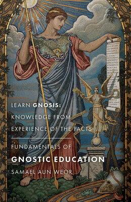 FUNDAMENTALS OF GNOSTIC EDUCAT Samael Aun Weor GLORIAN PUB2022 Paperback Revised English ISBN：9781943358151 洋書 Social Sc...