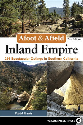 AFOOT & AFIELD INLAND EMPIRE 2 Afoot & Afield David Harris WILDERNESS PR2018 Paperback English ISBN：9780899978154 洋書 Tra...