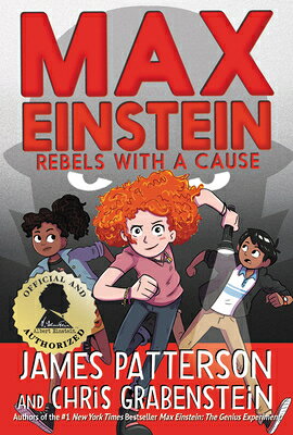 MAX EINSTEIN REBELS W/A CAUSE Max Einstein James Patterson Chris Grabenstein Beverly Johnson JIMMY PATTERSON2019 Hardcov...