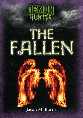 DEMON HUNTER BK FALLEN Demon Hunter Jason M. Burns DARBY CREEK2026 Paperback English ISBN：9798348028176 洋書 NonーClassifia...
