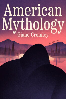 AMER MYTHOLOGY Giano Cromley DOUBLEDAY & CO2025 Hardcover English ISBN：9780593688182 洋書 Fiction & Literature（小説＆文芸） Fiction
