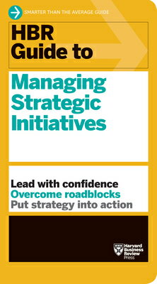 HBR GT MANAGING STRATEGIC INIT HBR Guide Harvard Business Review HARVARD BUSINESS REVIEW PR2020 Paperback English ISBN：9...
