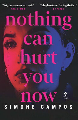 NOTHING CAN HURT YOU NOW Pushkin Vertigo Simone Campos Rahul Bery PUSHKIN PR2024 Paperback English ISBN：9781782278191 洋書...