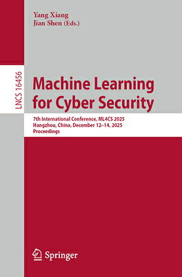 MACHINE LEARNING FOR CYBER SEC Lecture Notes in Computer Science Yang Xiang Jian Shen SPRINGER2026 Paperback English ISB...