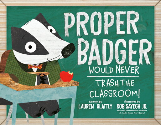PROPER BADGER WOULD NEVER TRAS Lauren Glattly Rob Sayegh FLAMINGO BOOKS2025 Hardcover English ISBN：9780593528198 洋書 Book...