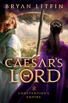 CAESARS LORD Constantine's Empire Bryan Litfin REVEL FLEMING H2022 Paperback English ISBN：9780800738198 洋書 Fiction & Lit...