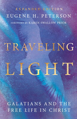 TRAVELING LIGHT ENLARGED/EXPAN Eugene H. Peterson Karen Swallow Prior IVP2023 Hardcover Enlarged/Expand English ISBN：978...