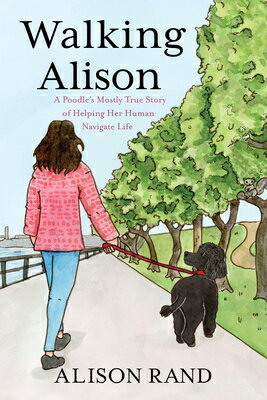 WALKING ALISON A POODLES MOSTL Alison Rand MASCOT BOOKS2023 Paperback English ISBN：9781637558201 洋書 Fiction & Literature...
