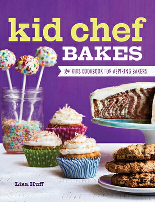 KID CHEF BAKES Kid Chef Lisa Huff ROCKRIDGE PR2021 Hardcover English ISBN：9781638788201 洋書 Books for kids（児童書） Juvenile ...