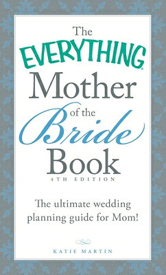 EVERYTHING MOTHER OF THE BRIDE Everything(r) Katie Martin ADAMS MEDIA2015 Paperback English ISBN：9781440588204 洋書 Refere...