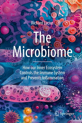 MICROBIOME Richard Lucius SPRINGER NATURE2025 Hardcover English ISBN：9783031788208 洋書 Computers & Science（コンピューター＆科学） Me...