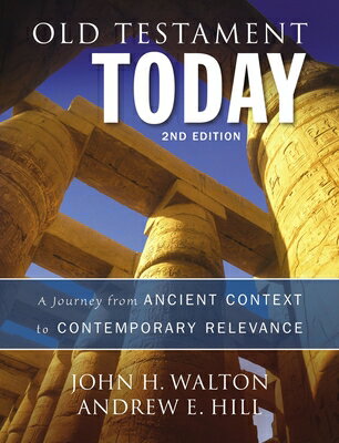 OT TODAY 2/E John H. Walton Andrew E. Hill ZONDERVAN2014 Hardcover English ISBN：9780310498209 洋書 Social Science（社会科学） Re...