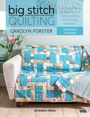 BIG STITCH QUILTING Carolyn Forster SEARCH PR2021 Paperback English ISBN：9781782218210 洋書 Art & Entertainment（芸術＆エンターテイン...