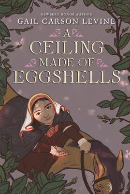 CEILING MADE OF EGGSHELLS Gail Carson Levine HARPERCOLLINS2021 Paperback English ISBN：9780062878212 洋書 Books for kids（児童...