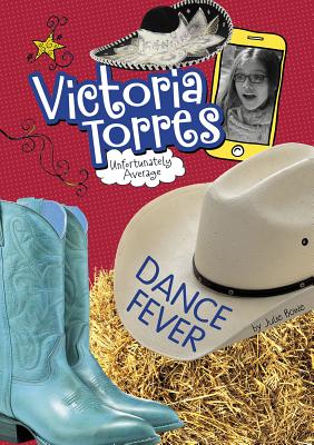 DANCE FEVER Victoria Torres, Unfortunately Average Julie Bowe STONE ARCH BOOKS2017 Paperback English ISBN：9781496538215 ...