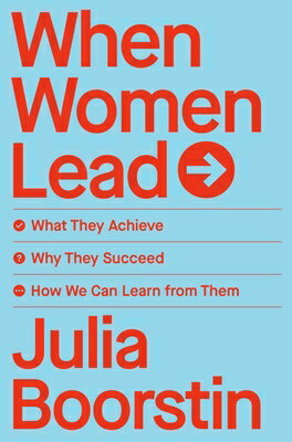 WHEN WOMEN LEAD Julia Boorstin GALLERY BOOKS2022 Hardcover English ISBN：9781982168216 洋書 Business & SelfーCulture（ビジネス） B...