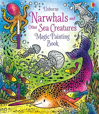 NARWHALS & OTHER SEA CREATURES Magic Painting Books Sam Taplin Elzbieta Jarzabek USBORNE BOOKS2023 Paperback English ISB...