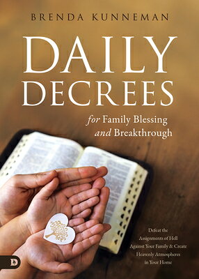 DAILY DECREES FOR FAMILY BLESS Brenda Kunneman DESTINY IMAGE INC2021 Paperback English ISBN：9780768458220 洋書 Social Scie...