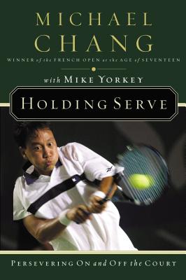 HOLDING SERVE Michael Chang Mike Yorkey THOMAS NELSON PUB2008 Paperback English ISBN：9780785288220 洋書 Fiction & Literatu...