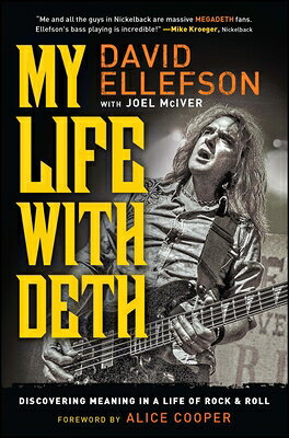 MY LIFE W/DETH David Ellefson Alice Cooper Joel McIver HOWARD PUB CO INC2014 Paperback English ISBN：9781476728223 洋書 Fic...