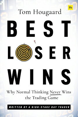BEST LOSER WINS Tom Hougaard HARRIMAN HOUSE LTD2022 Paperback English ISBN：9780857198228 洋書 Business & SelfーCulture（ビジネス...