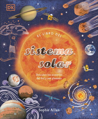 SPAーLIBRO DEL SISTEMA SOLAR (T Space Explorers Sophie Allan DK PUB2025 Hardcover Spanish ISBN：9780593848234 洋書 Books for...