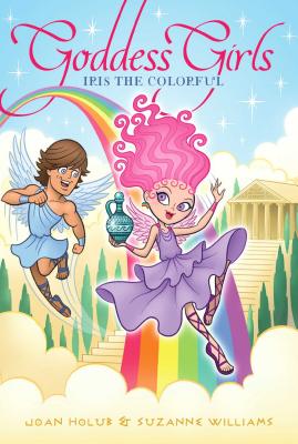 IRIS THE COLORFUL Goddess Girls Joan Holub Suzanne Williams ALADDIN2014 Paperback English ISBN：9781442488236 洋書 Books fo...