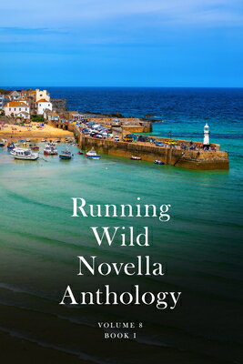 RUNNING WILD NOVELLA ANTHOLOGY Running Wild Novella Anthology Jeffrey Hantover Erin Jamieson James Damis RUNNING WILD PR...