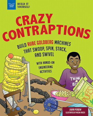 CRAZY CONTRAPTIONS BUILD RUBE Build It Yourself Laura Perdew Micah Rauch NOMAD PR2019 Hardcover English ISBN：97816193082...