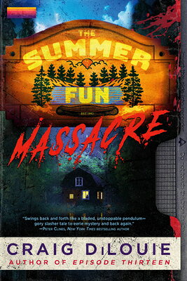 SUMMER FUN MASSACRE Slasher Season Craig Dilouie ORBIT2026 Paperback English ISBN：9780316578240 洋書 Fiction & Literature（...