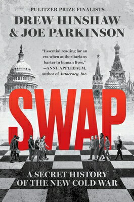SWAP Drew Hinshaw Joe Parkinson HARPERCOLLINS2025 Hardcover English ISBN：9780063458246 洋書 Social Science（社会科学） Political...